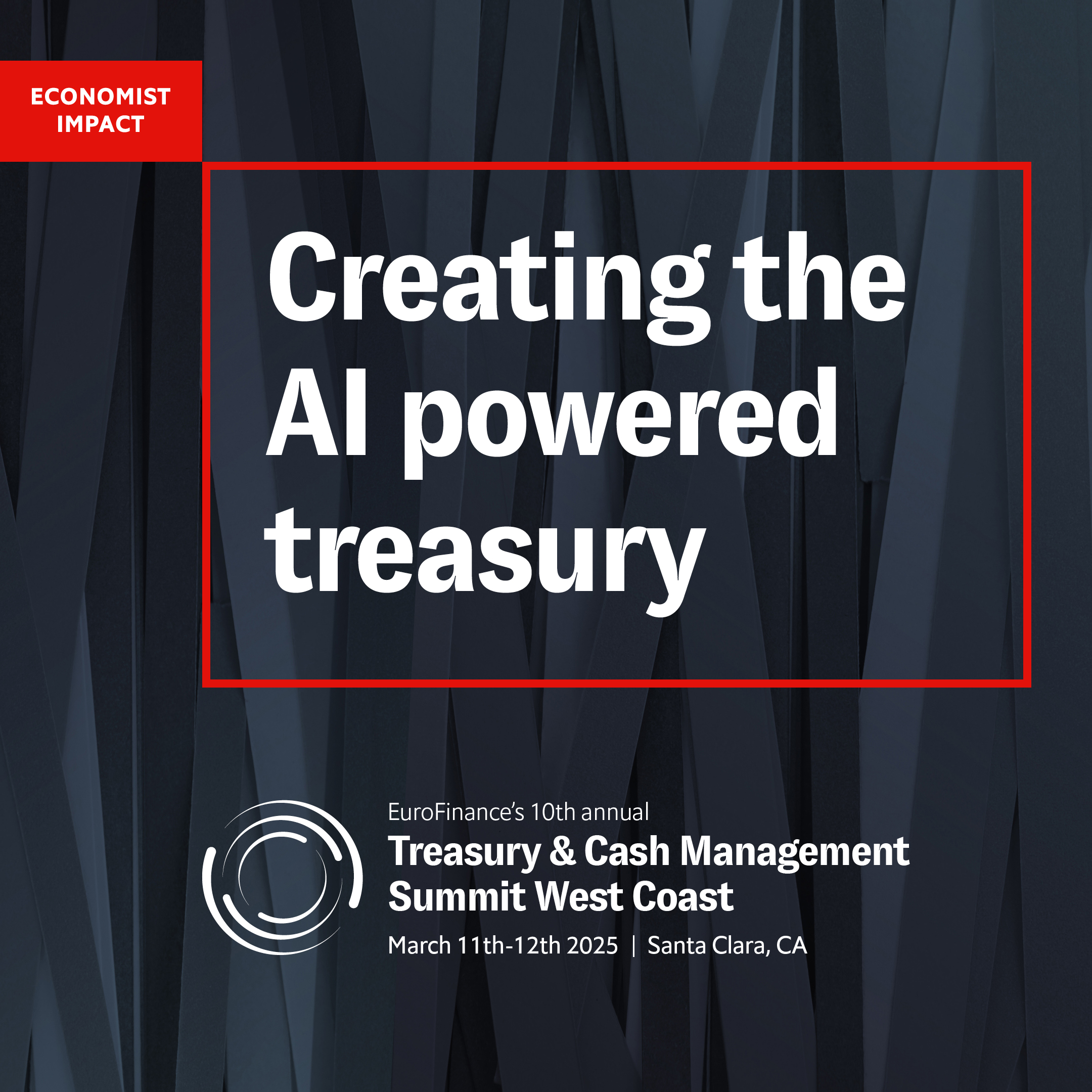 Treasury & Cash Management Summit, March 2025 | Register | Treasury ... Treasury & Cash Management Summit, March 2025 | Register | Treasury ...